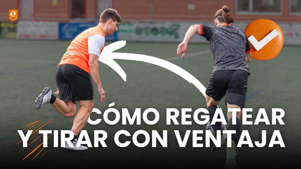 5 fintas para regatear y tirar en fútbol con ventaja